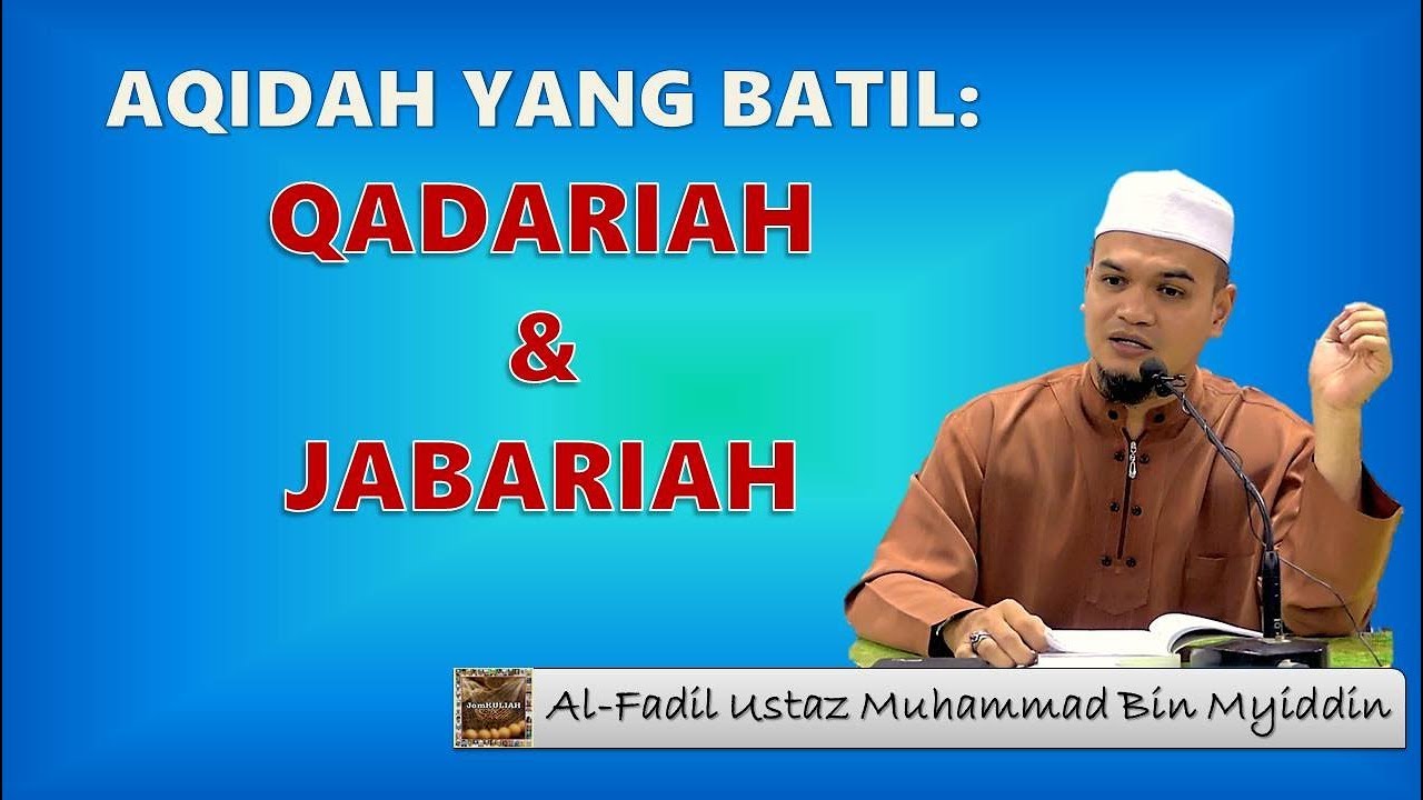 Aqidah Yang Batil: Qadariah & Jabariah - YouTube
