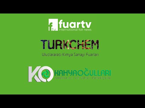 TURKCHEM FUARI - KAHYAOĞULLARI AMBALAJ VE GERİ DÖNÜŞÜM