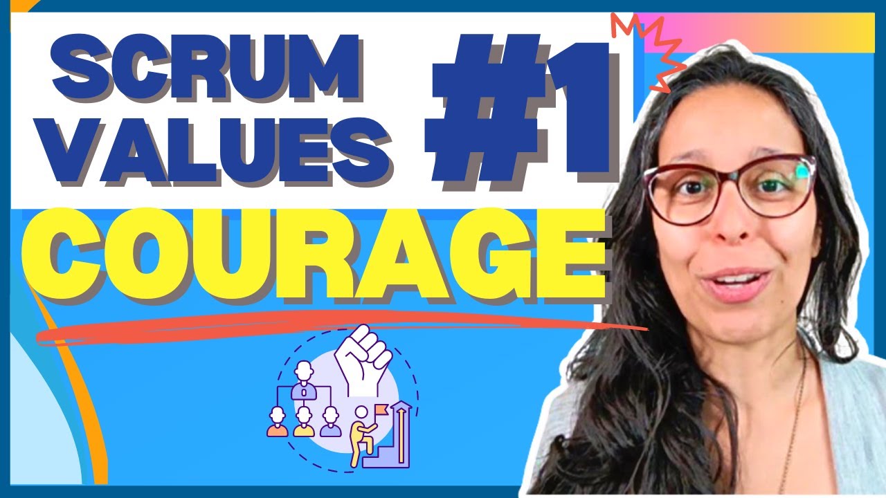 Scrum Values - Courage (Value #1 / 5) | What it is and how to measure ...
