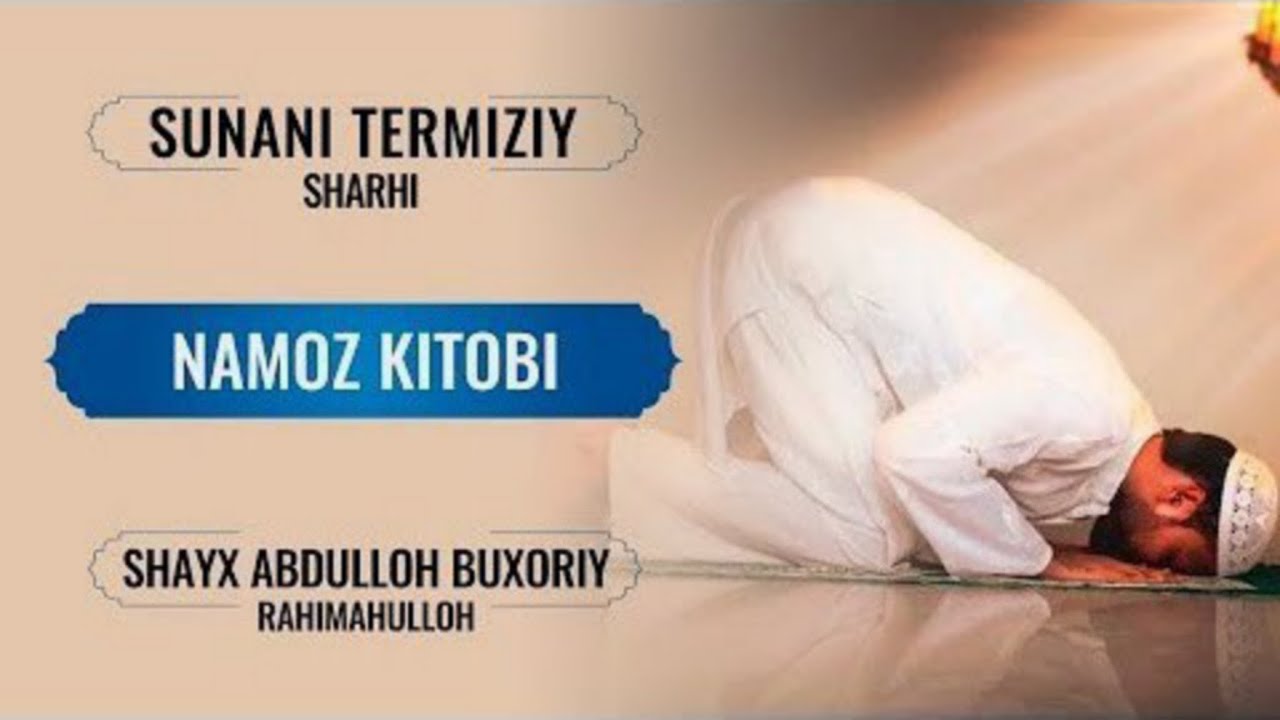 Namoz kitobi | 49-Dars | Besh vaqt Namozlarning fazilati I Shayx ...
