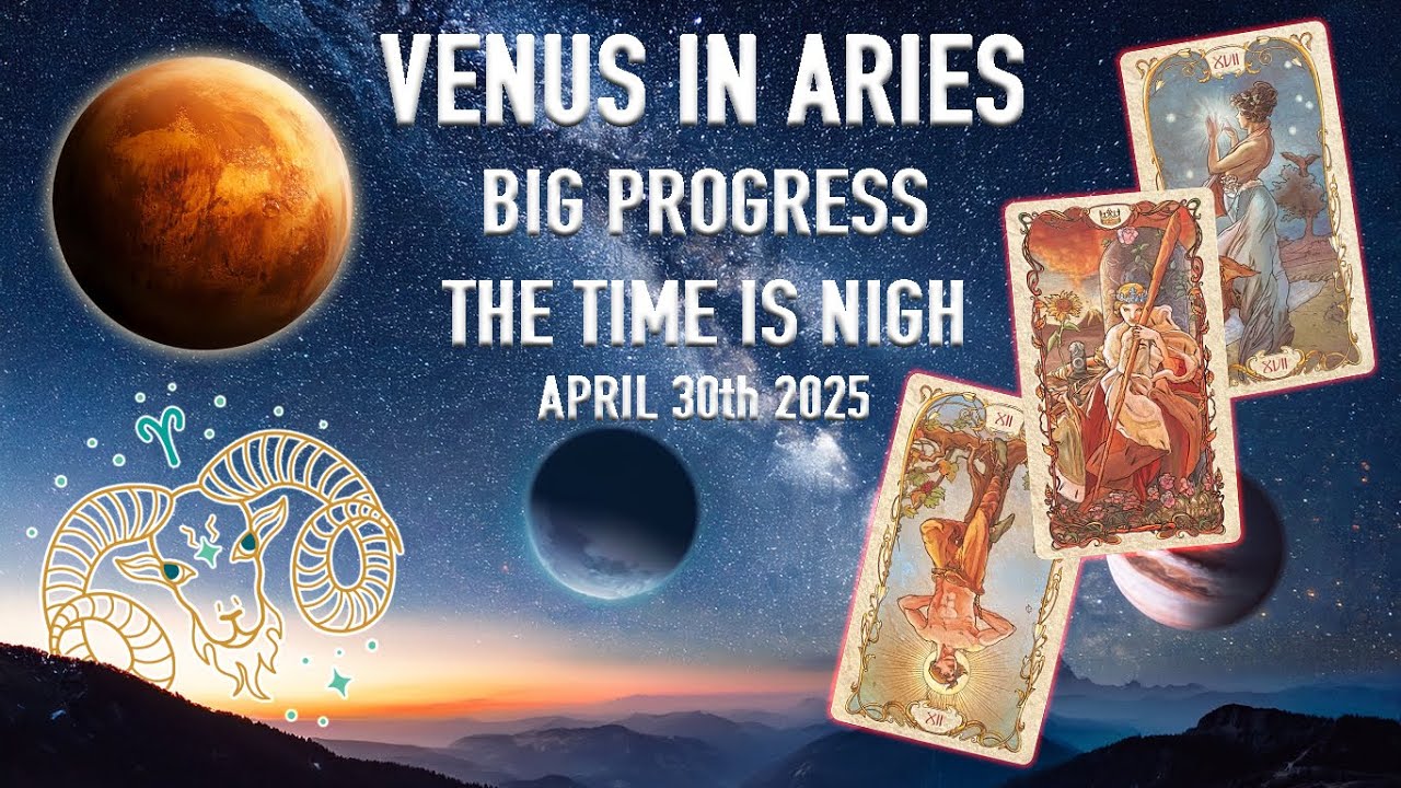 VENUS IN ARIES TAROT FOR ALL 12 SIGNS! ARIES TO PISCES APRIL 30th 2025 ...
