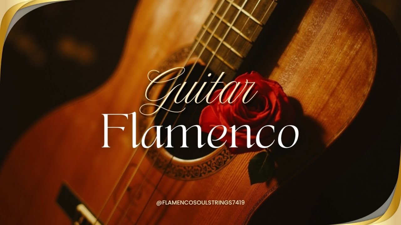 Flamenco Soul Strings Mesmerizing Spanish Guitar Music Authentic ...