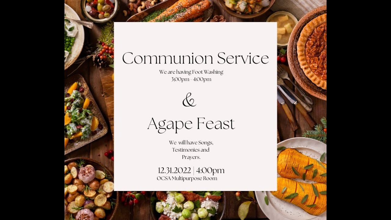 Agape Feast & Communion Service - YouTube