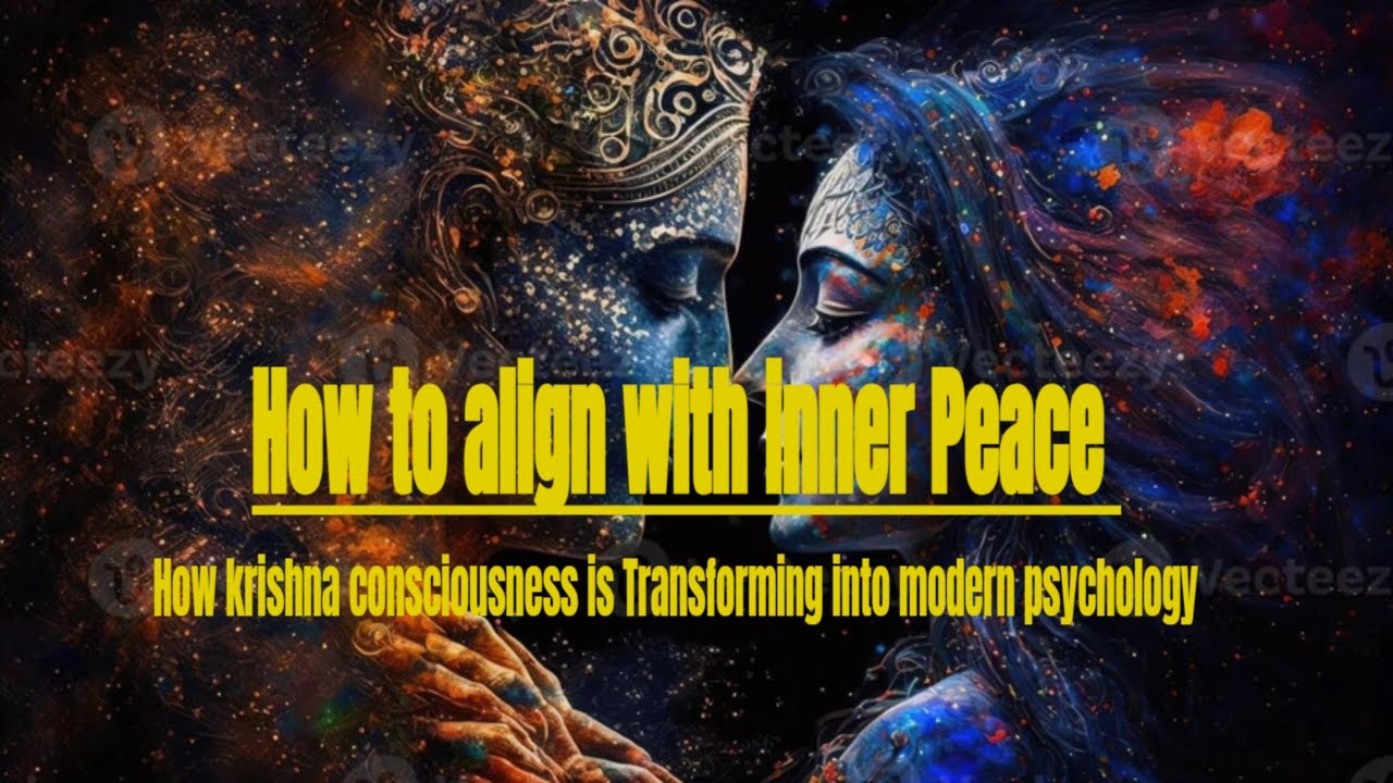 "How to align with peace Inner Peace:How Krishna Consciousness ...