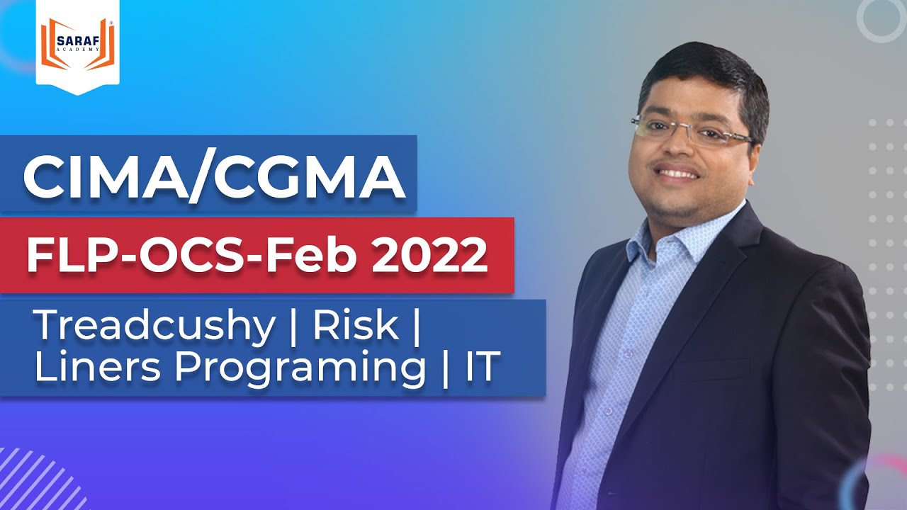 CIMA CGMA FLP- OCS | Feb 2022 | Treadcushy | Risk | Linear Programing ...