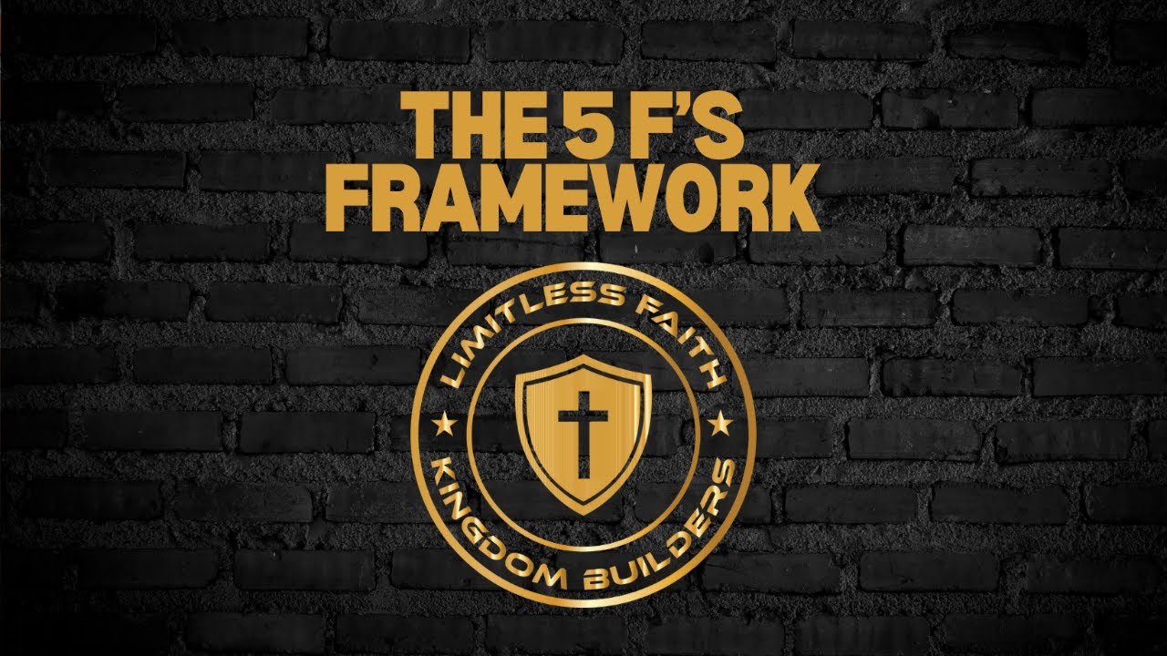The 5 F's Framework - YouTube