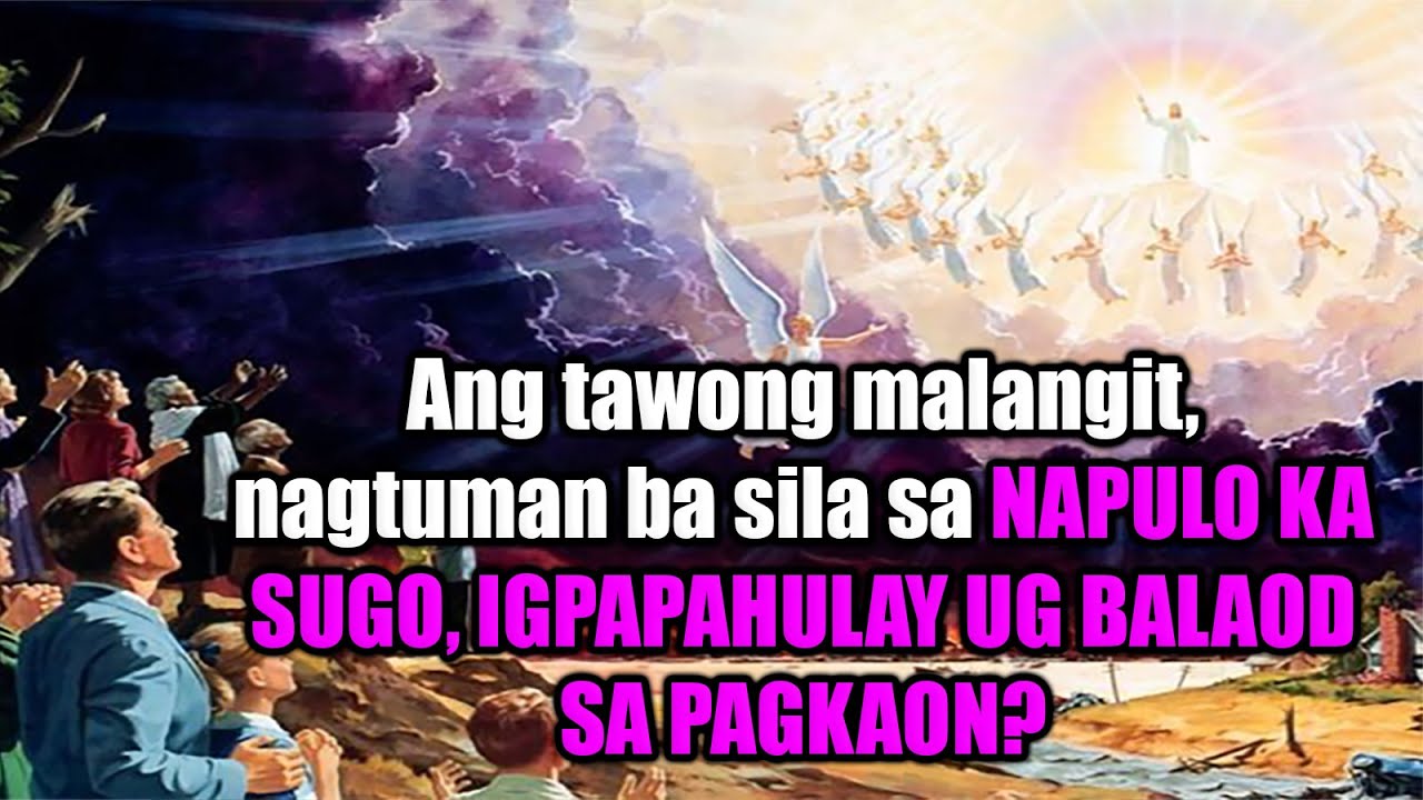 20250125 SAT "Ang tawong malangit, nagtuman ba sila sa napulo ka sugo ...