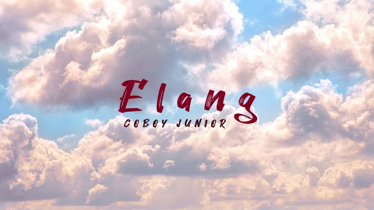Coboy Junior - Elang (Ost. Lima Elang) [Lyric Video] - YouTube