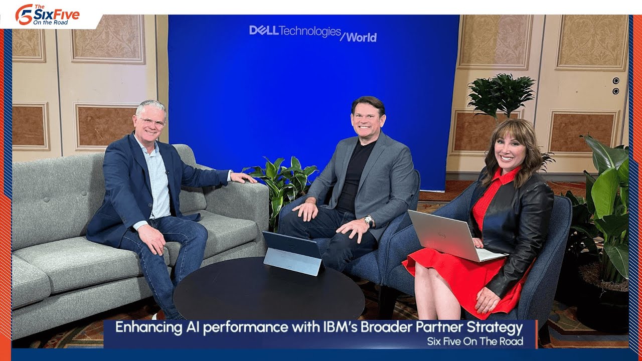 Enhancing AI Performance with IBM's Broader Partner Strategy—Six Five ...