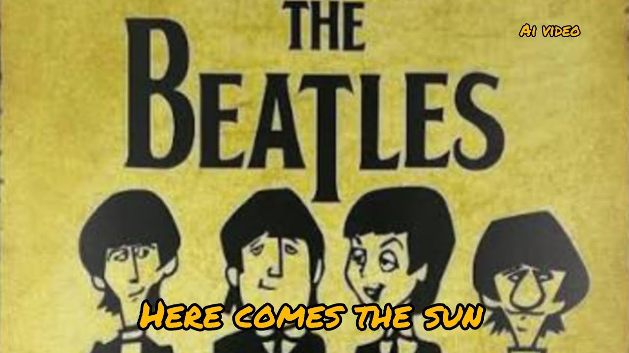 Here comes the sun - the Beatles ai video - YouTube