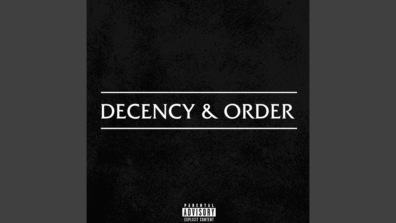 Decency & Order - YouTube