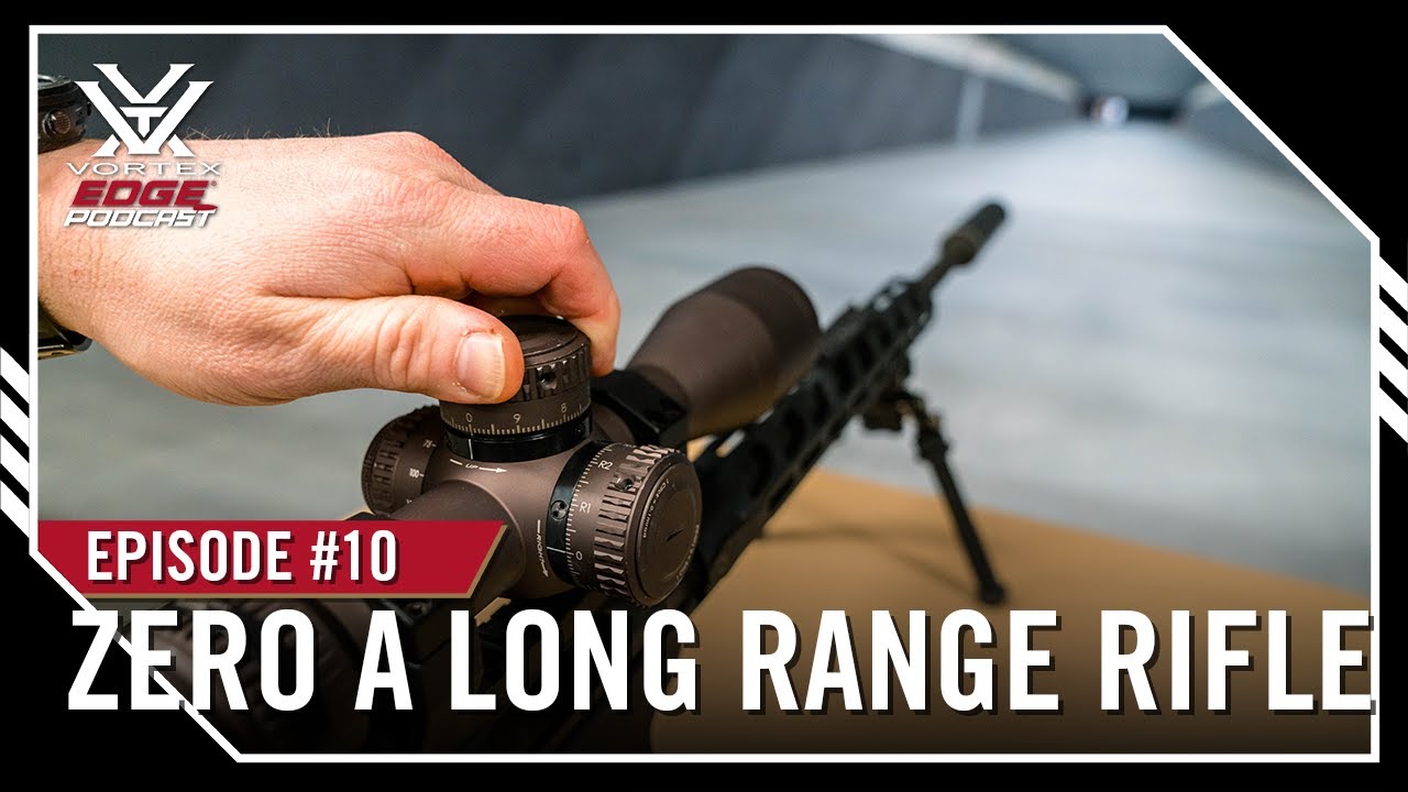 Ep. 10 | How to Zero a Long-Range Rifle the Right Way - YouTube