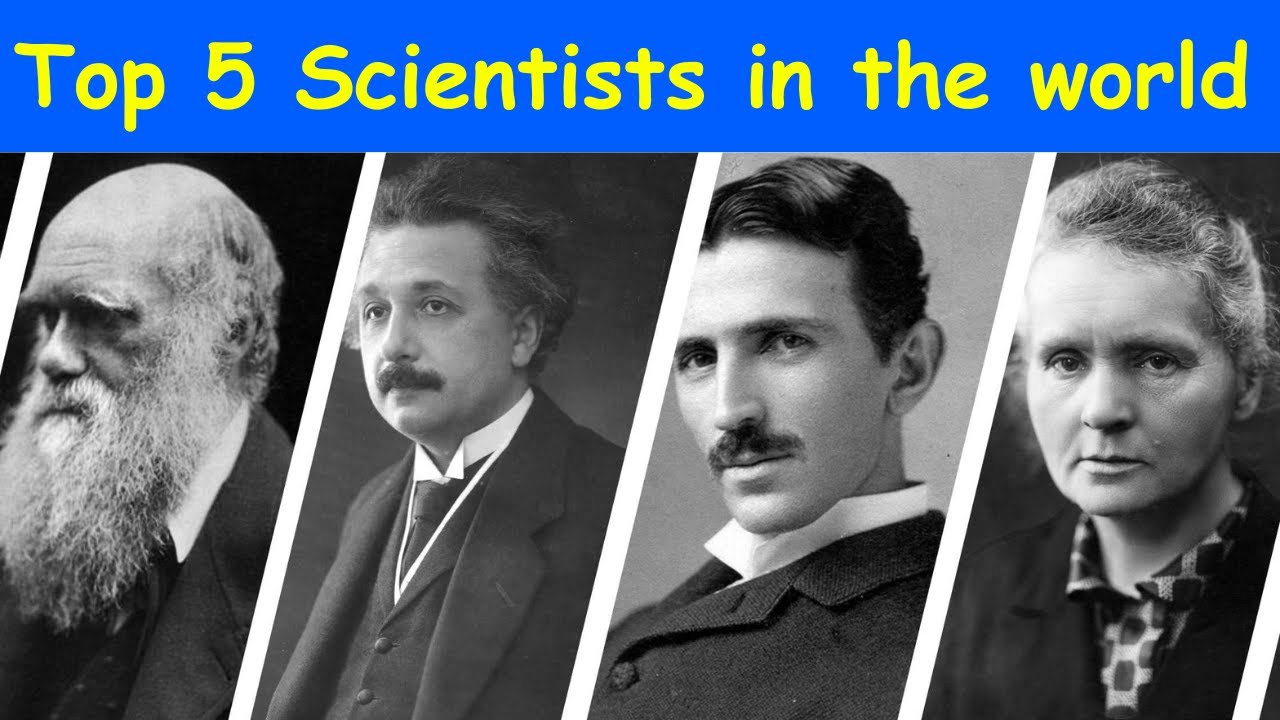 Top 5 Scientists in the world - YouTube