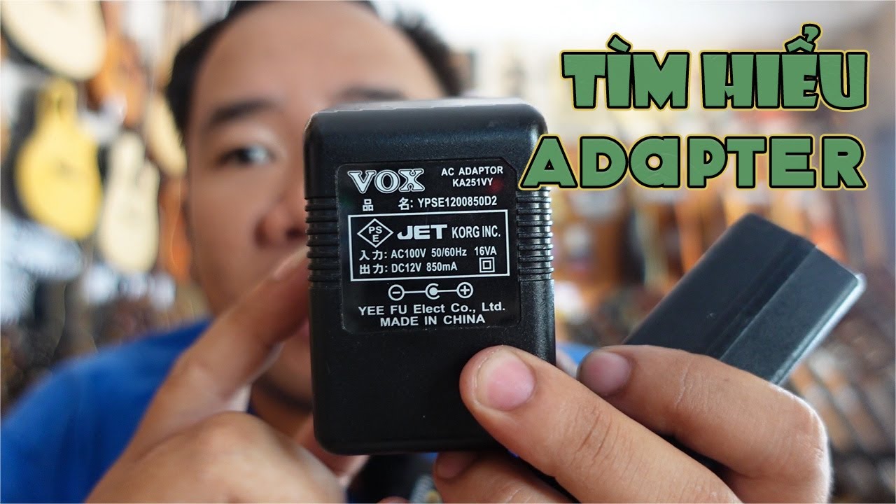 CHIA SẼ VỀ ADAPTER, NHẬN BIẾT VÀ THAY THẾ! - YouTube
