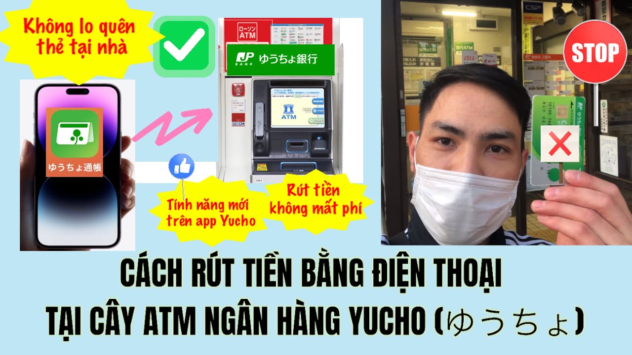 Cách rút tiền bằng Điện Thoại tại cây ATM ngân hàng Yucho || Rút tiền ...