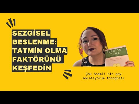 Sezgisel Beslenme - Tatmin Olma Faktörünü Keşfedin
