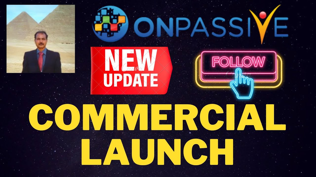 #ONPASSIVE |ONPASSIVE: COMMERCIAL LAUNCH |NEW OES TO O-CONNECT LAUNCH ...