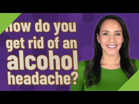 How To Get Rid Of Headaches From Alcohol