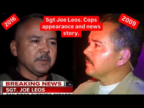 Sgt. Joe Leos. San Diego police. Cops appearance and news story. (2009 and 2016). - YouTube