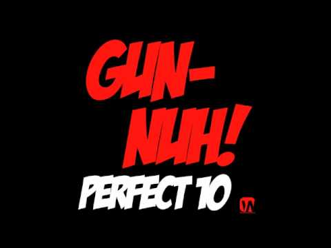 PERFECT 10 - GUNNUH - YouTube