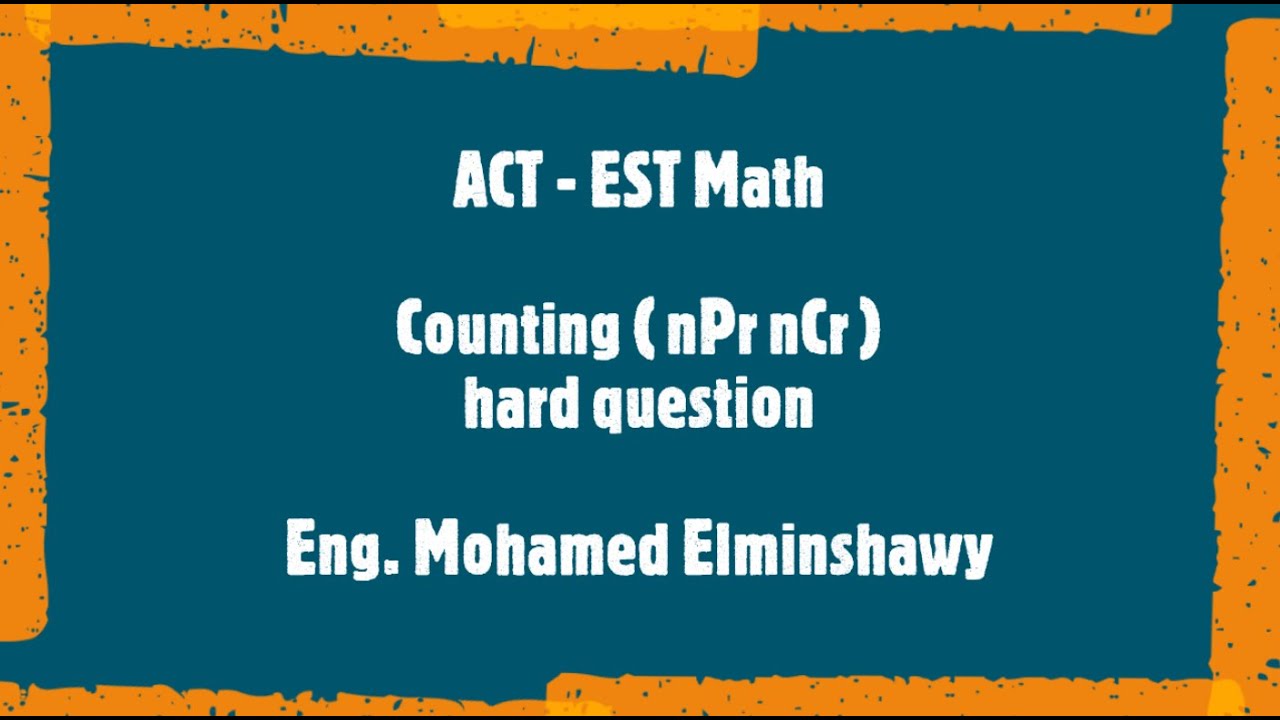 est 2 Math | Counting hard question | ACT SAT EST American Diploma ...