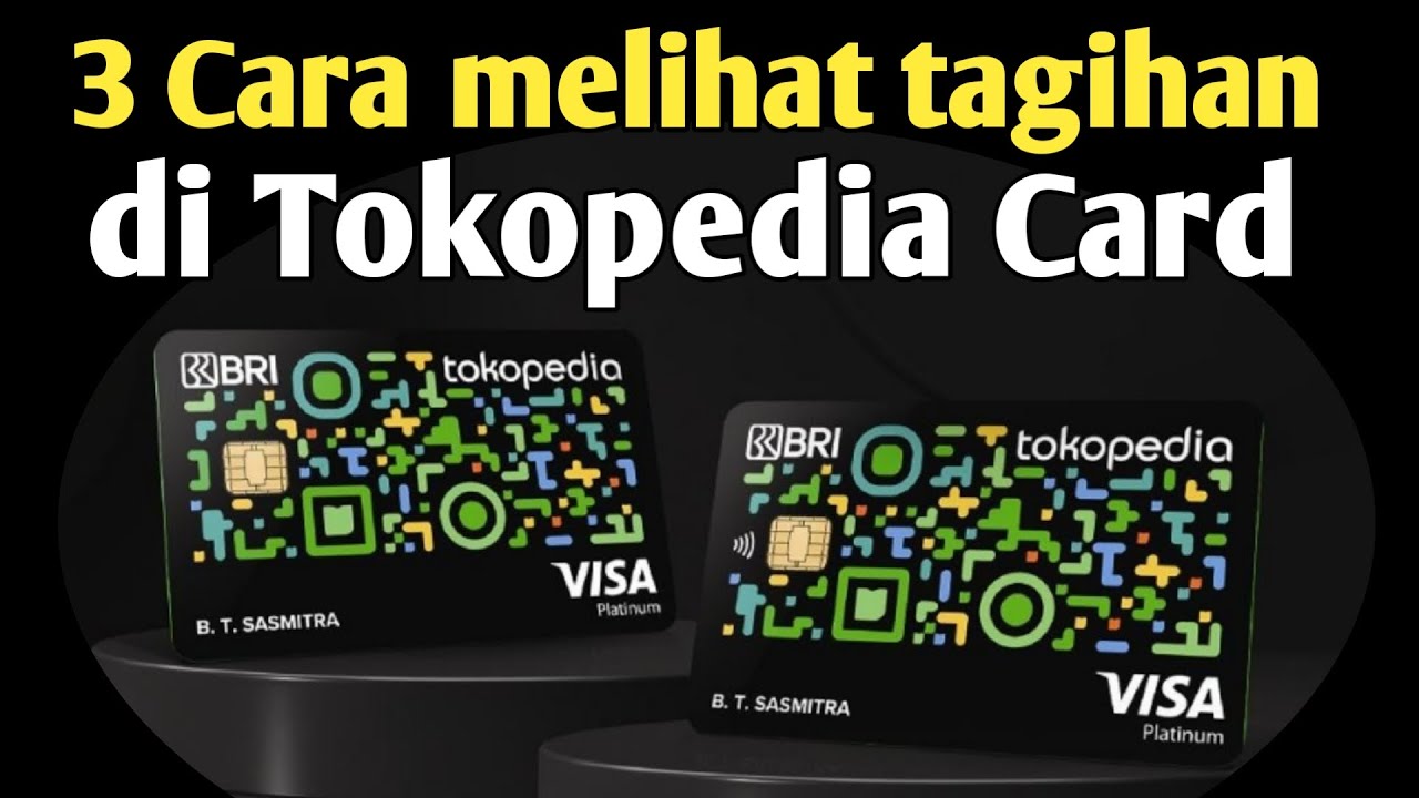 3 cara melihat tagihan Tokopedia Card. - YouTube
