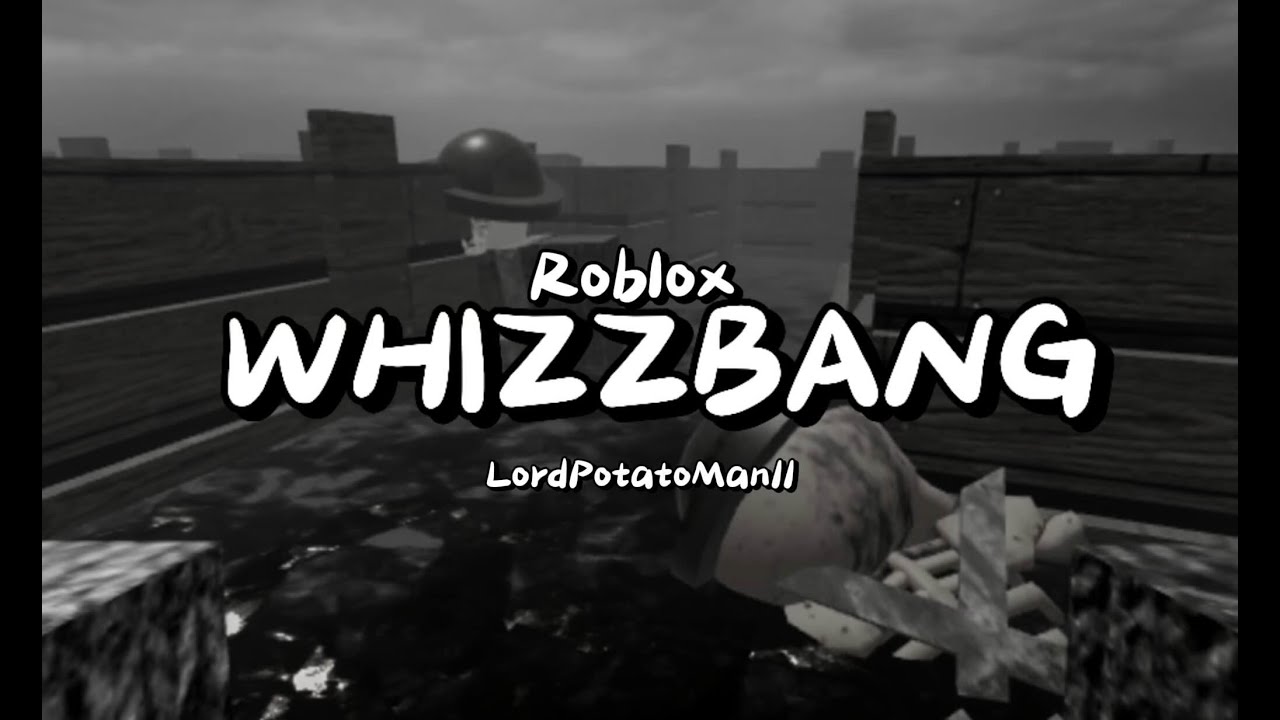 WHIZBANG |Roblox Whizbang - YouTube