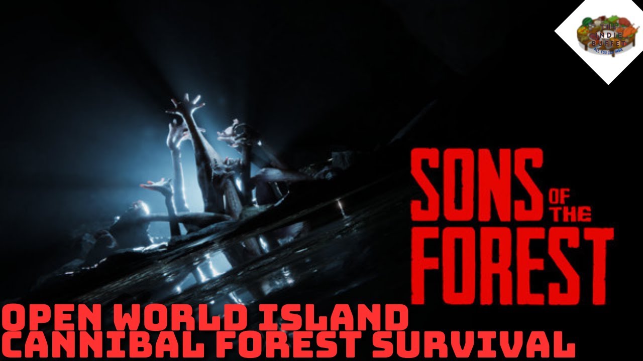 Open World Island Cannibal Forest Survival | Sons Of The Forest - YouTube