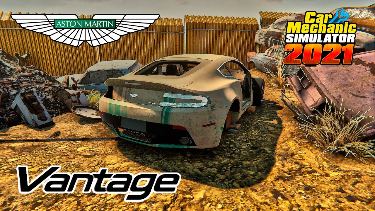 Aston Martin Vantage restoration - Car Mechanic Simulator 2021 - YouTube