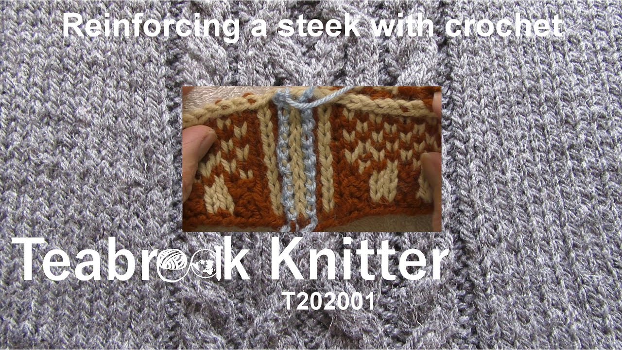 Reinforcing a steek with crochet (T202001) - YouTube