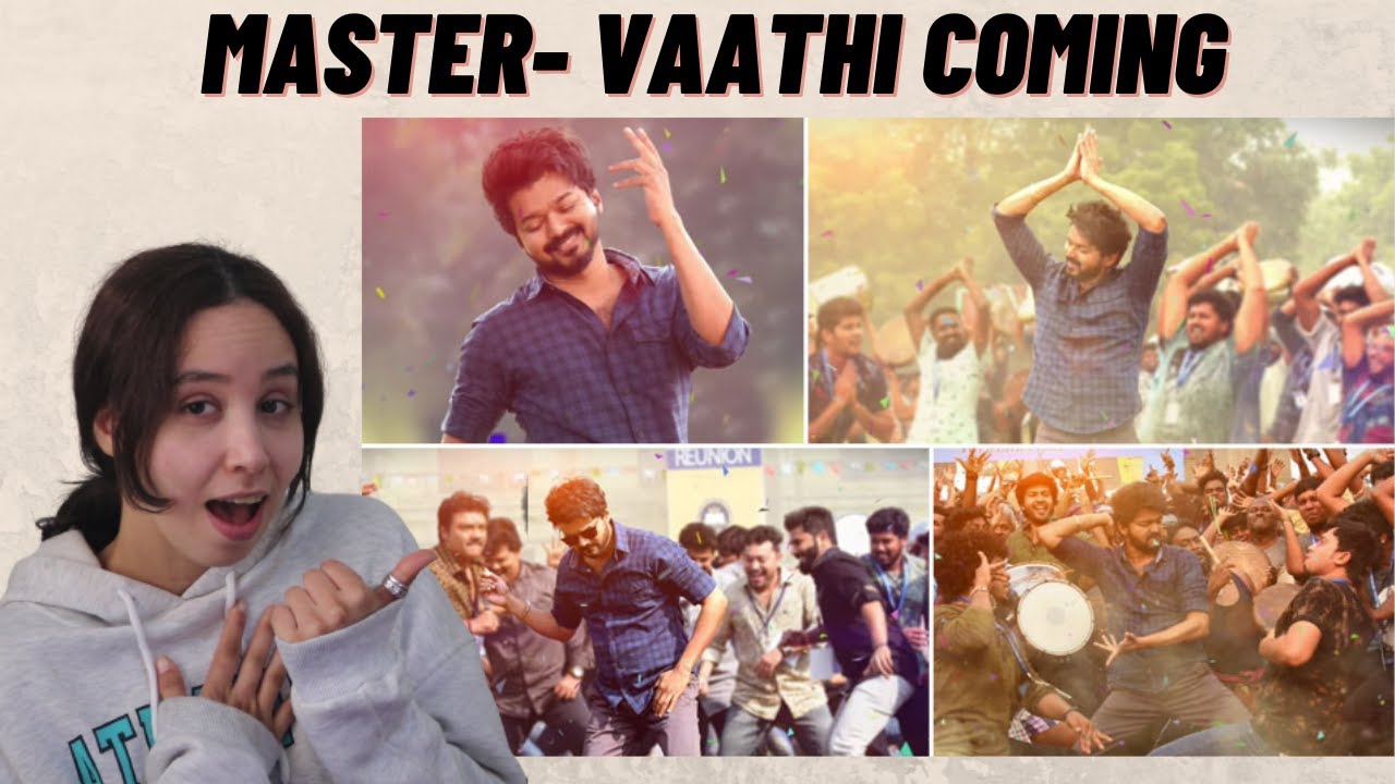 Master - Vaathi Coming Video Song REACTION | Thalapathy Vijay | Anirudh ...