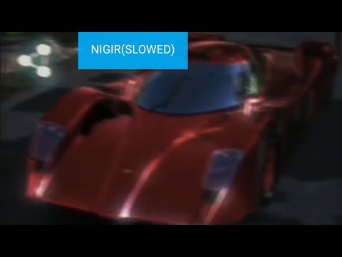 NIGIR (SLOWED)