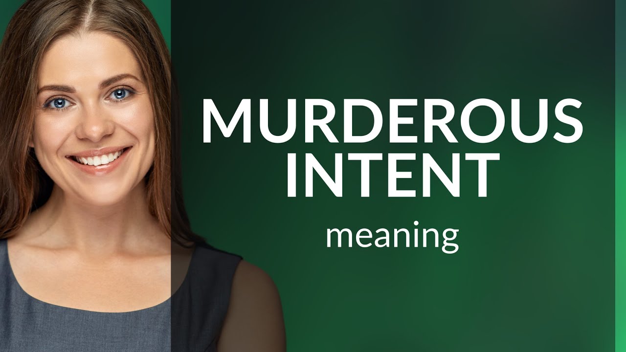 Understanding "Murderous Intent": Exploring the Depth of Language - YouTube