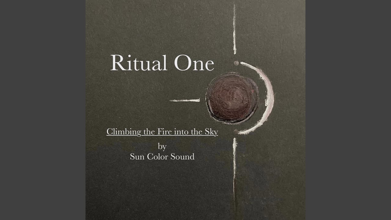 Ritual One (Climbing the Fire into the Sky) - YouTube