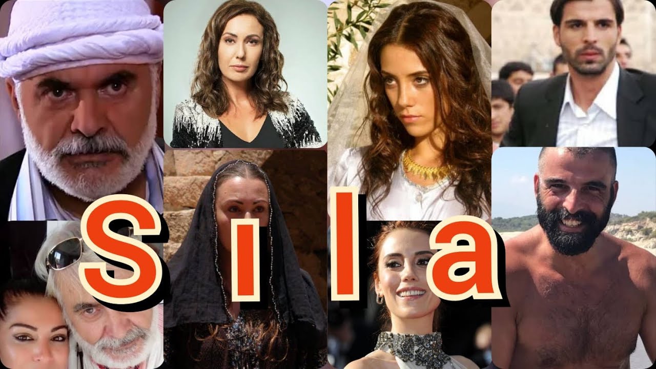 SILA dizisi Oyuncuları şimdi nasıllar?-How are the actors of the SILA ...