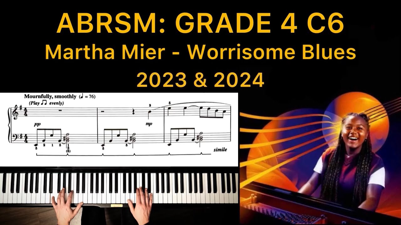 ABRSM: Grade 4 C:6 Piano 2023 & 2024 - Martha Mier - Worrisome Blues ...
