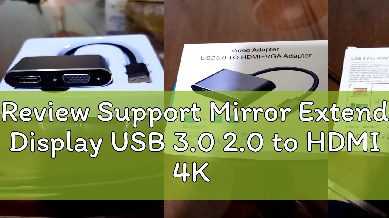 Review Support Mirror Extend Display USB 3.0 2.0 to HDMI 4K VGA Audio 3 ...