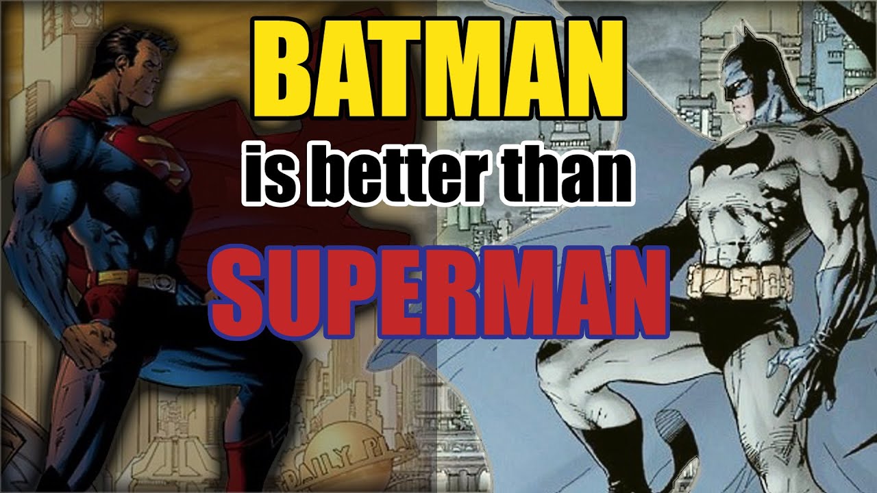 Batman is Better than Superman - YouTube
