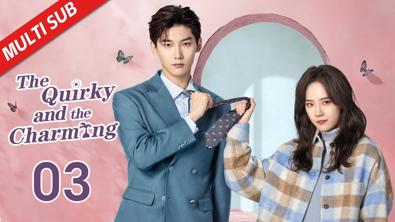 MULTI SUB【The Quirky and The Charming】EP03 | Boss gradually grew fond ...