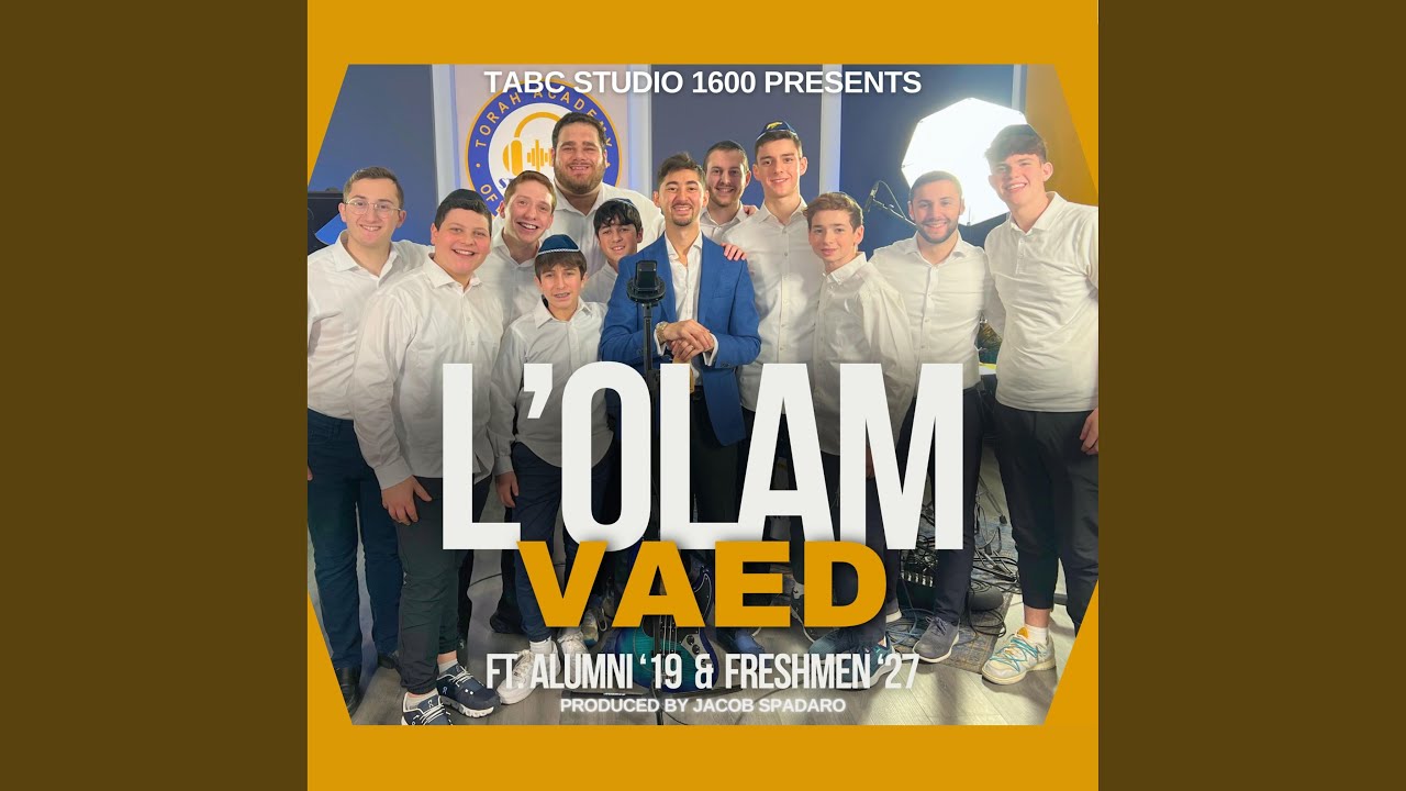 L'OLAM VAED (feat. Alumni '19 & Freshmen '27) - YouTube