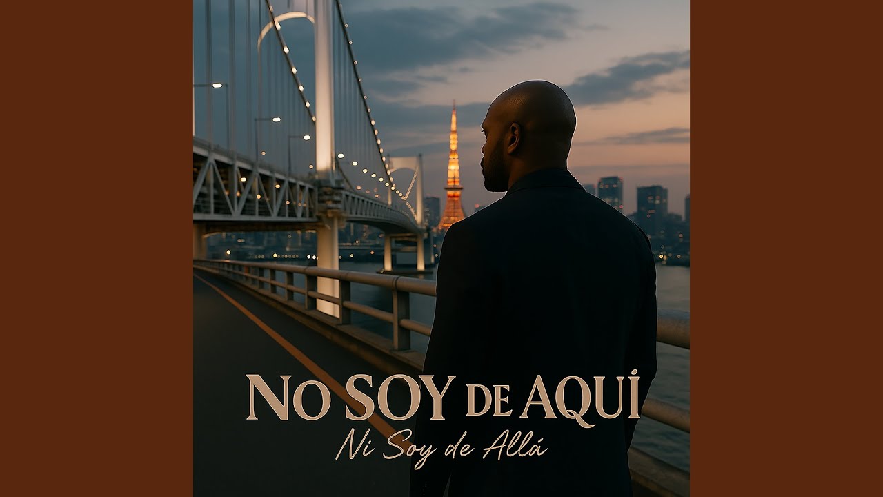 No Soy De Aqui Ni Soy De Alla - YouTube