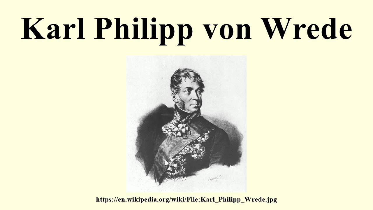 Karl Philipp von Wrede - YouTube