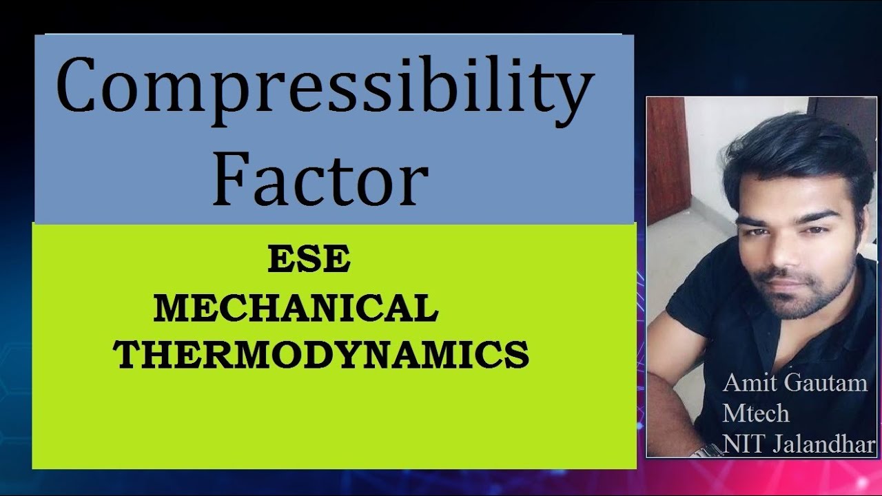 Compressibility factor || Thermodynamics|| Ideal Gas|| Mechanical ...