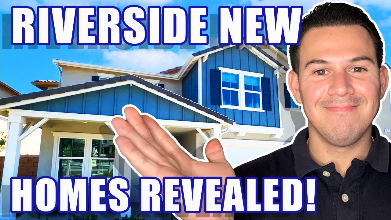 RIVERSIDE CA Home Tour: New Homes Community & Market Insights ...