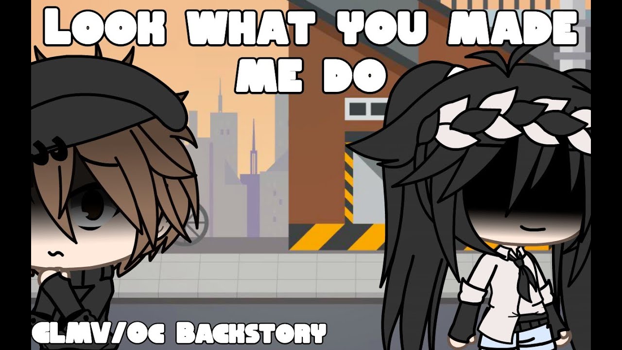 Look What You Made Me Do/GLMV/OC Backstory - YouTube