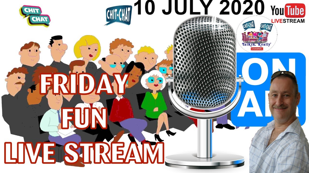 Friday Fun Talking Really Live, 10 July 2020 - YouTube