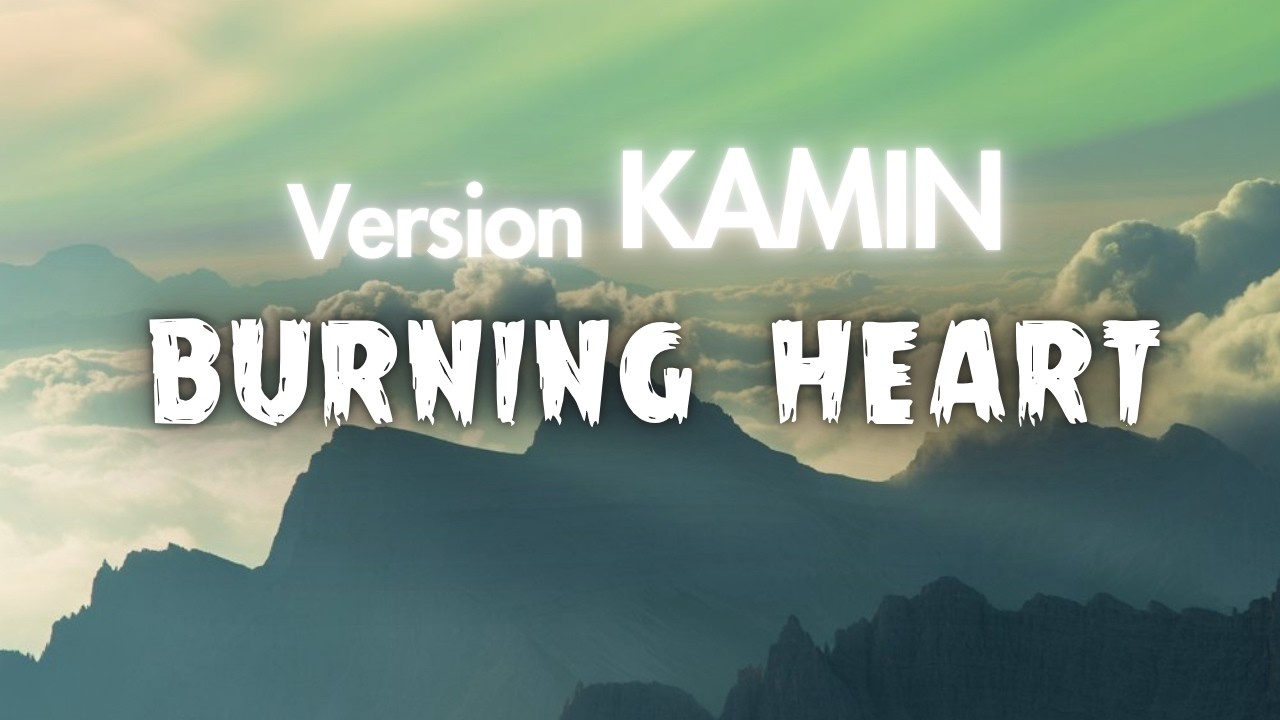 New Songs EMIN KAMNH - Burning Heart - (Lyrics) by EVEE - YouTube