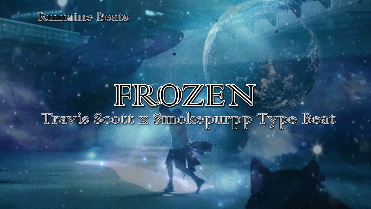 FROZEN ( Travis Scott x Smokepurpp Type / Hard 808 Trap Beat 2018 ...