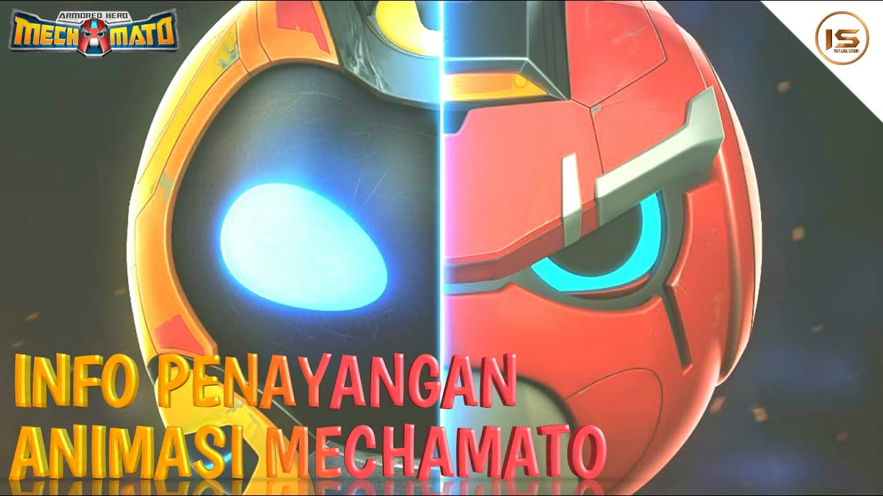 Info Penayangan Animasi Mechamato Terbaru | MECHAMATO #2 - YouTube