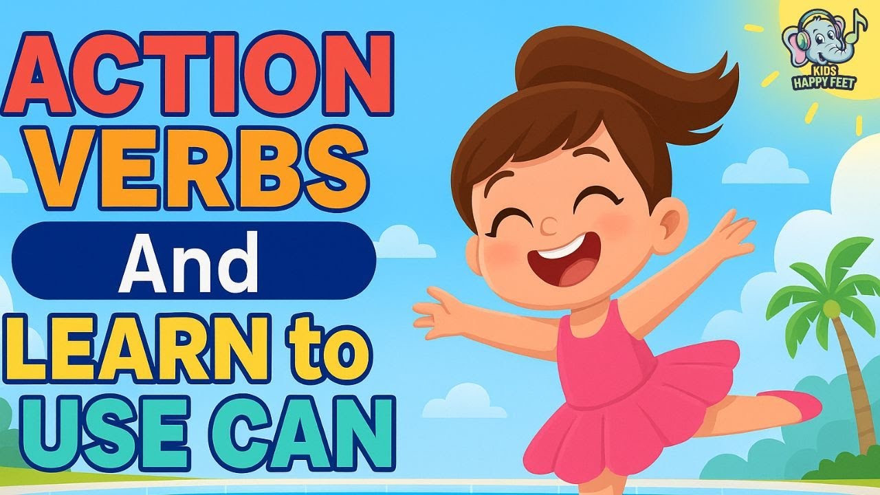 👉 “Action Verbs Made Easy with Song | Learn to Use Can – Dance, Sing ...